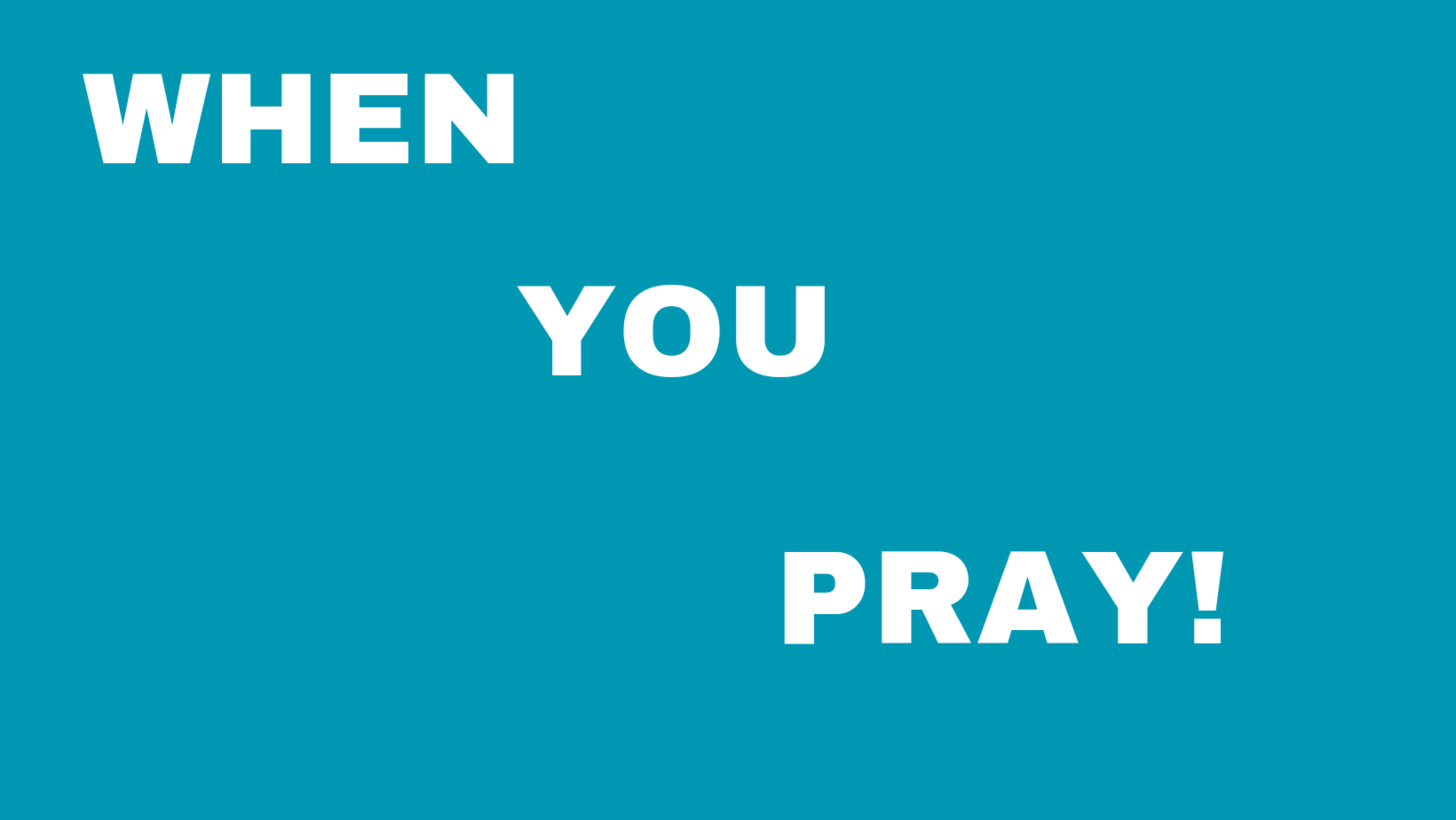 WHEN YOU PRAY! - Pastor Victor Ohue Ministries